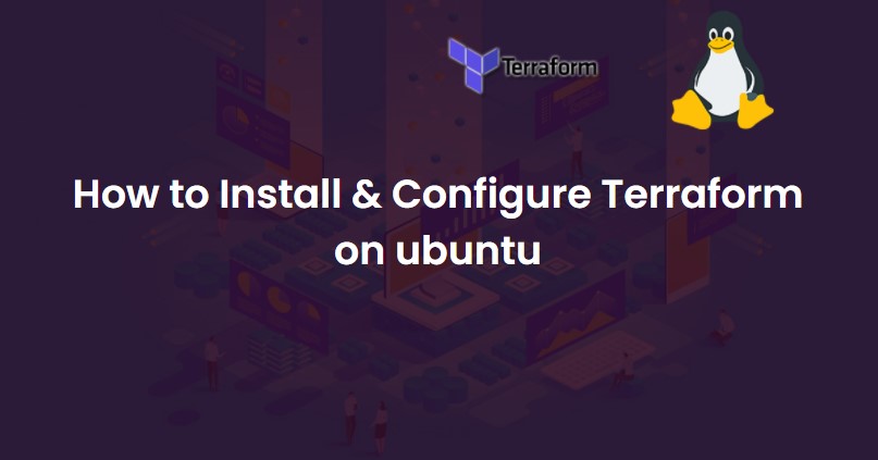 How To Install And Configure Terraform On Ubuntu